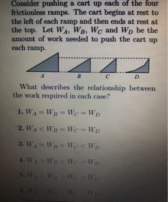 Solved Consider pushing a cart up each of the four | Chegg.com