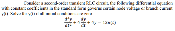 Solved Consider a second-order transient RLC circuit, the | Chegg.com