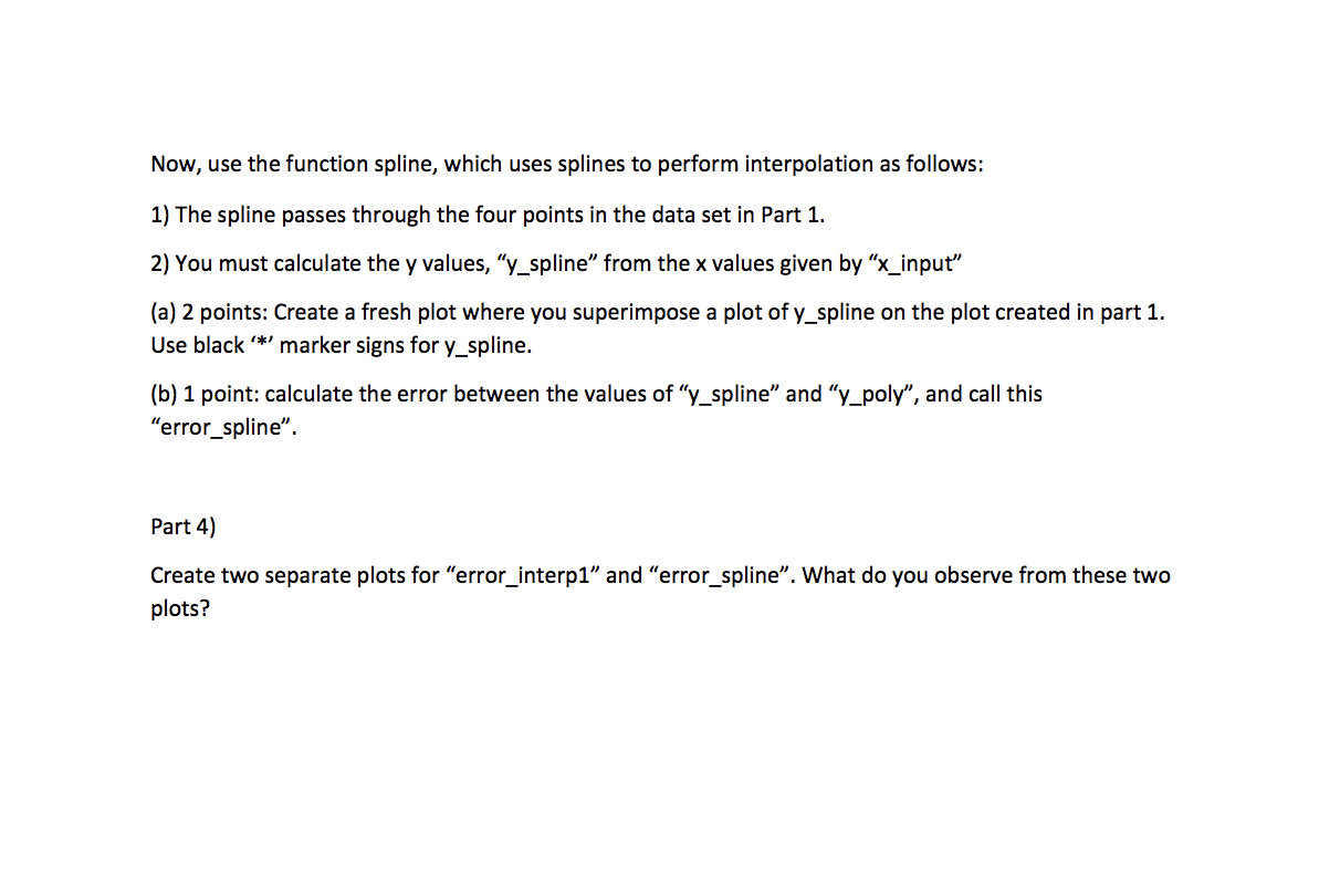 Solved Use MATLAB Interpolation Part 1) y=a0 + a1x + a2x2 + | Chegg.com