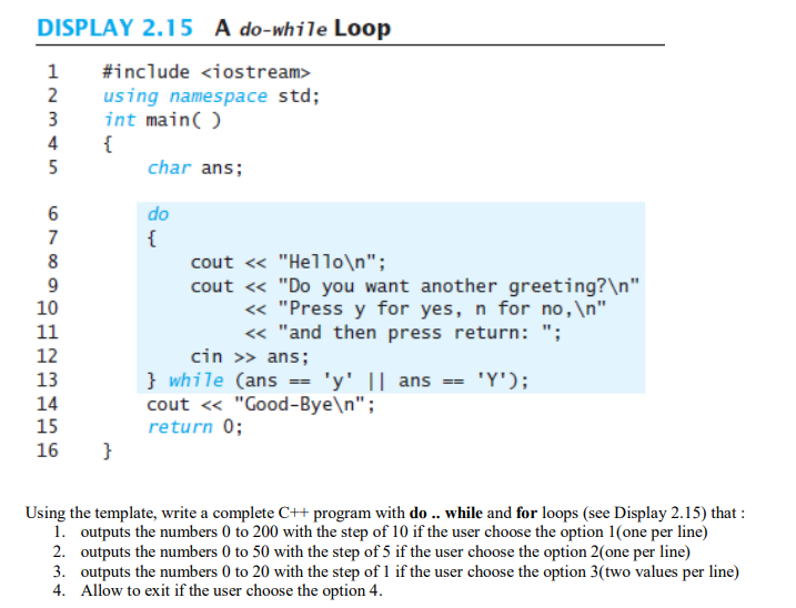 Solved DISPLAY 2.15 A do-while Loop NM 1 2 3 4 5 #include | Chegg.com