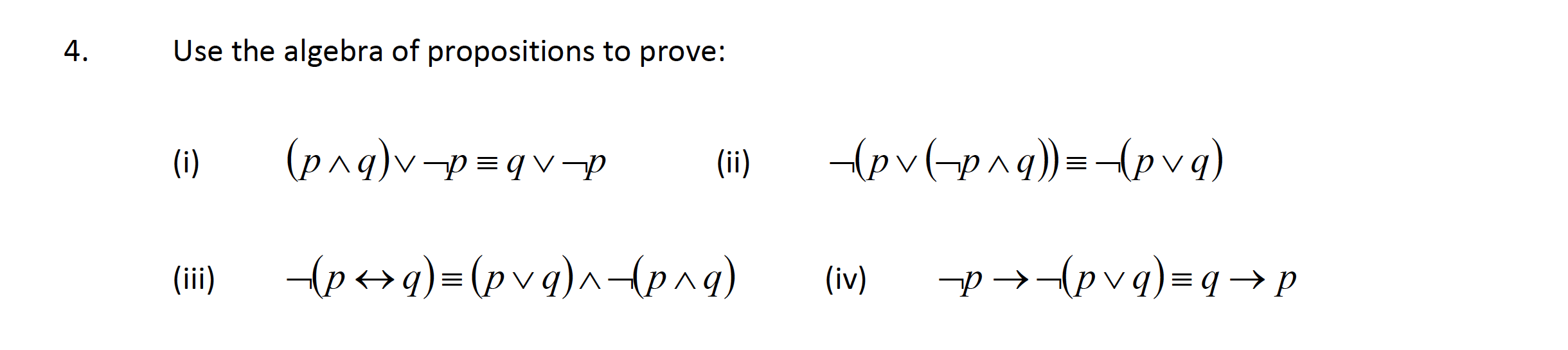 Solved Use the algebra of propositions to prove: (i) | Chegg.com