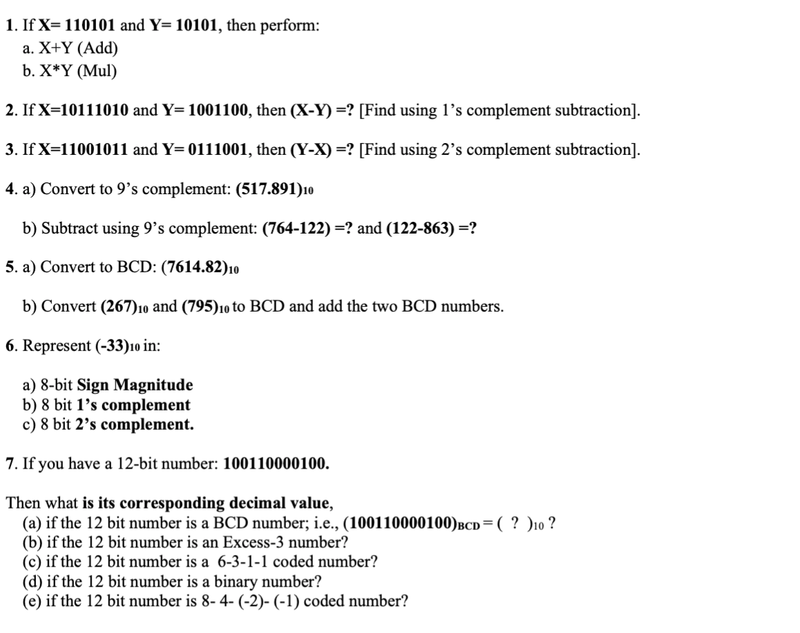 Solved 1. If X= 110101 and Y= 10101, then perform: a. X+Y | Chegg.com