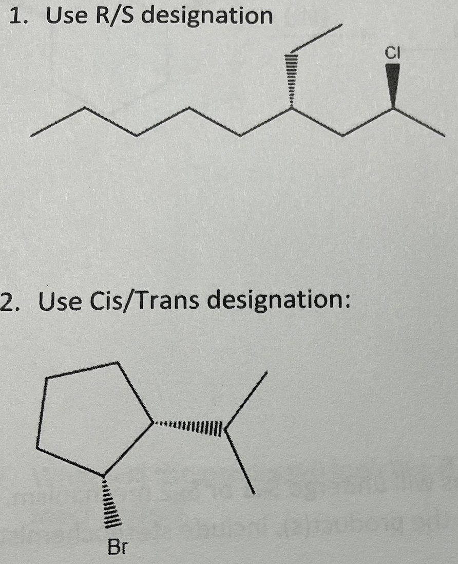 Solved 1. Use R/S designation CI 2. Use Cis/Trans | Chegg.com