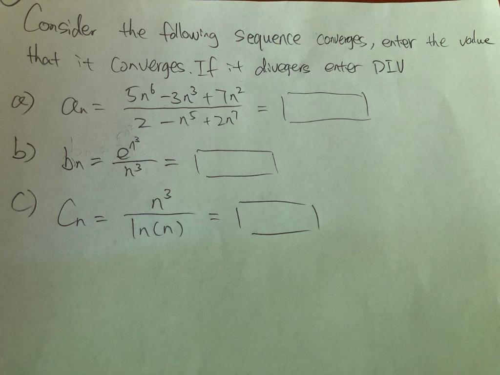 Solved Consider the following sequence converges, enter the | Chegg.com