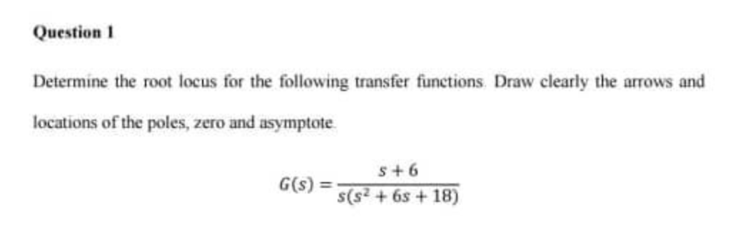 Solved Determine the root locus for the following transfer | Chegg.com