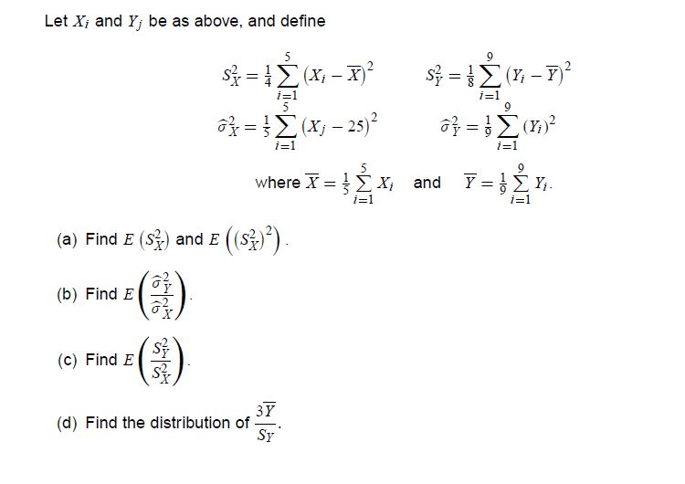 Solved Let X1, X2, ... , X10 be a sample from a N(25, 52) | Chegg.com
