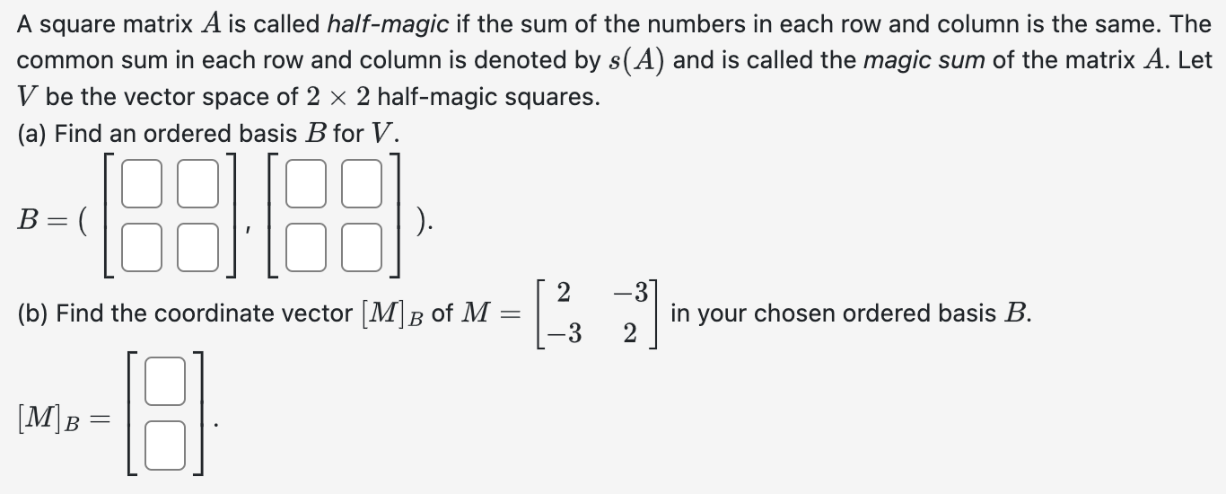 Solved A square matrix A is called half-magic if the sum of | Chegg.com
