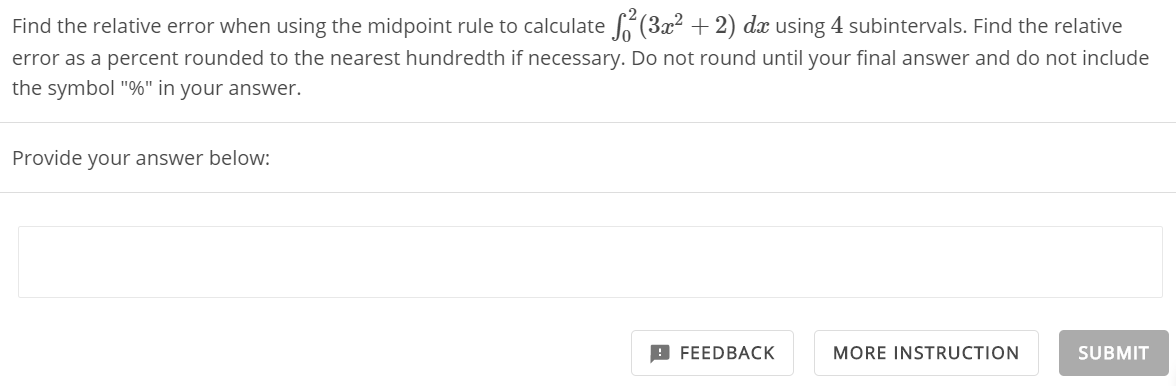 Solved Find The Relative Error When Using The Midpoint Rule 