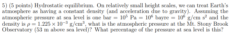 Solved 5) (5 points) Hydrostatic equilibrium. On relatively | Chegg.com