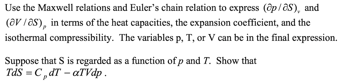 Solved Use the Maxwell relations and Euler's chain relation | Chegg.com