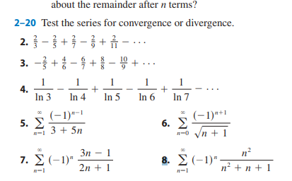 [Solved]: 2-20 Test the series for convergence or divergen