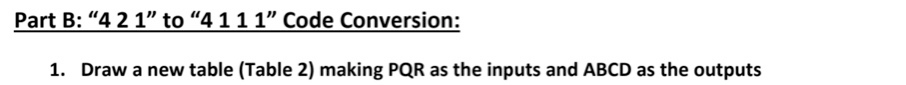 Solved Table 1 Input code : 4111 Output code : 421 р | 01 | | Chegg.com
