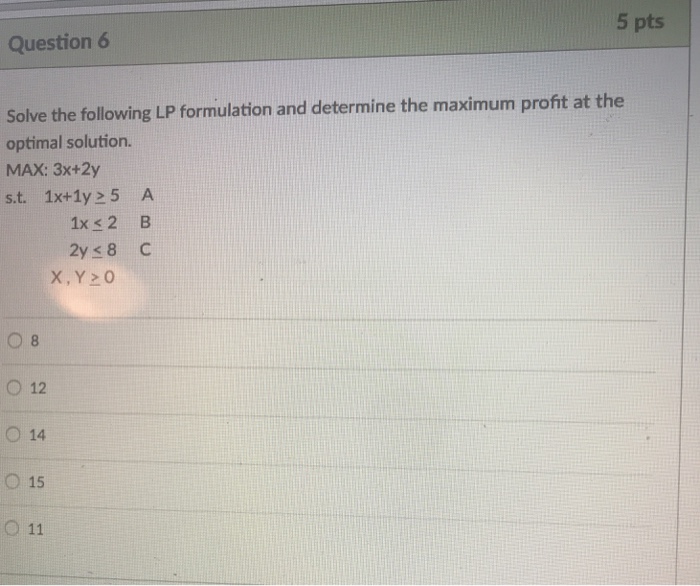 Solved 5 Pts Question 6 Solve The Following Lp Formulation