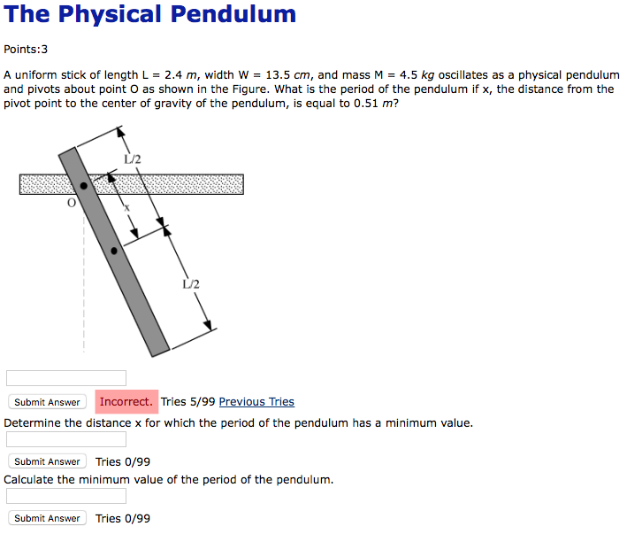 Solved The Physical Pendulum Points:3 A uniform stick of | Chegg.com