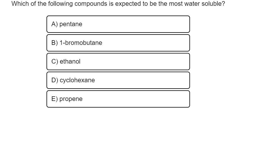 Solved Which of the following compounds is expected to be | Chegg.com
