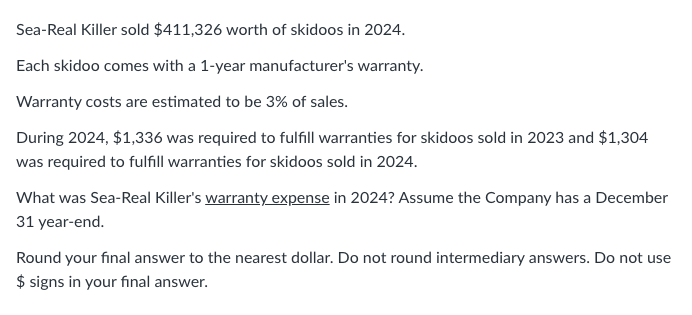 Solved Sea-Real Killer sold \$411,326 ﻿worth of skidoos in | Chegg.com