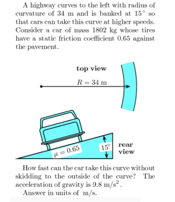 Solved A highway curves to the left with radius of curvature | Chegg.com