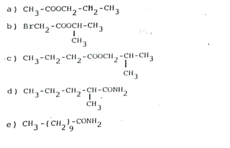 Solved a) CH3 -COOCH 2 -CH2-CH3 b) BrCH 2 -COOCH-CH3 1 сна | Chegg.com