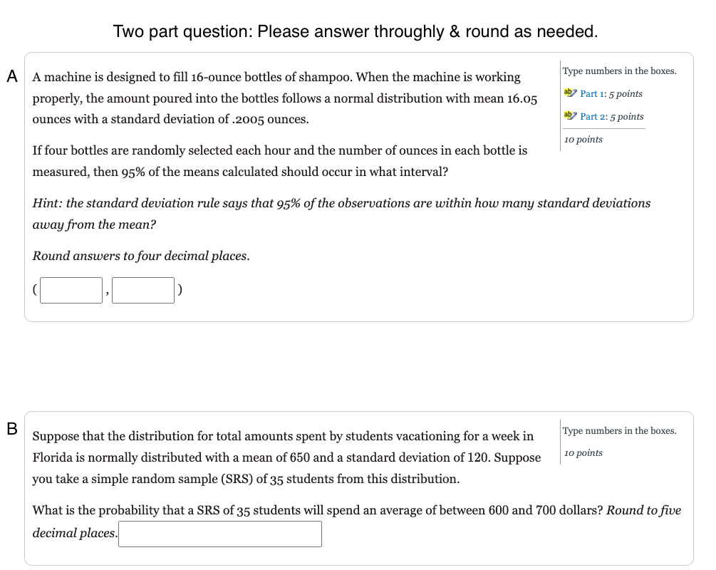 Solved Two part question: Please answer throughly \& round | Chegg.com