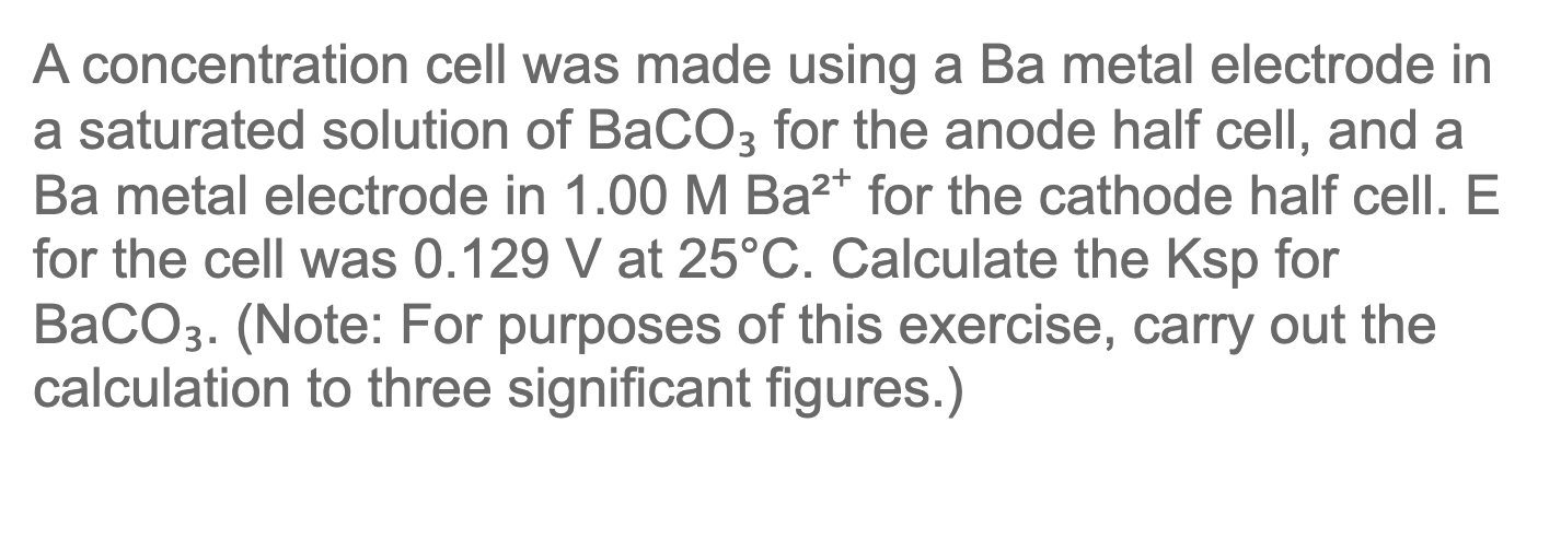 Solved A concentration cell was made using a Ba metal | Chegg.com