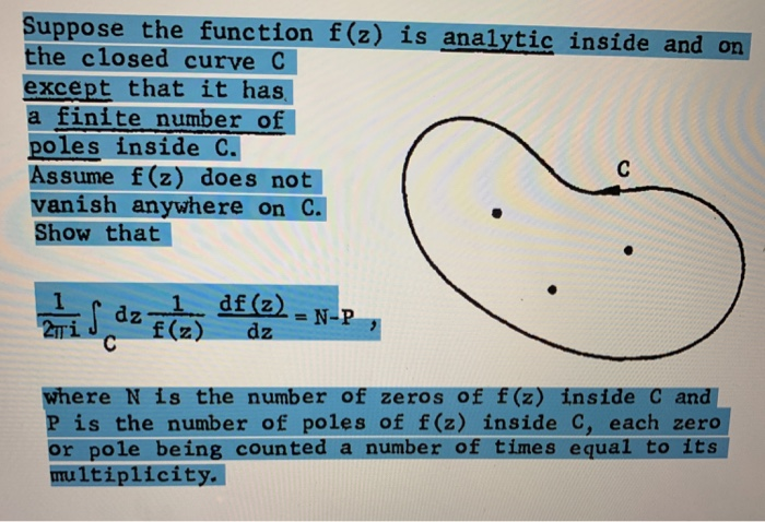 Solved Suppose the function f(z) is analytic inside and on | Chegg.com