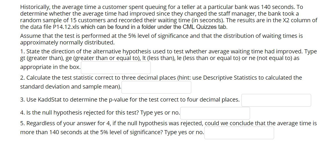 Solved Historically, the average time a customer spent | Chegg.com