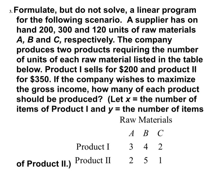 Solved Formulate, but do not solve, a linear program for the | Chegg.com