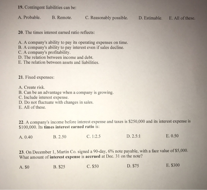 Solved 19. Contingent liabilities can be: A. Probable. B. | Chegg.com