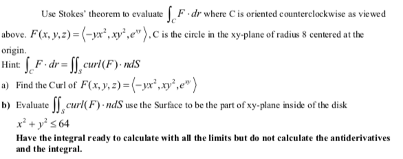 Solved Use Stokes' theorem to evaluate ∫CF⋅dr where C is | Chegg.com