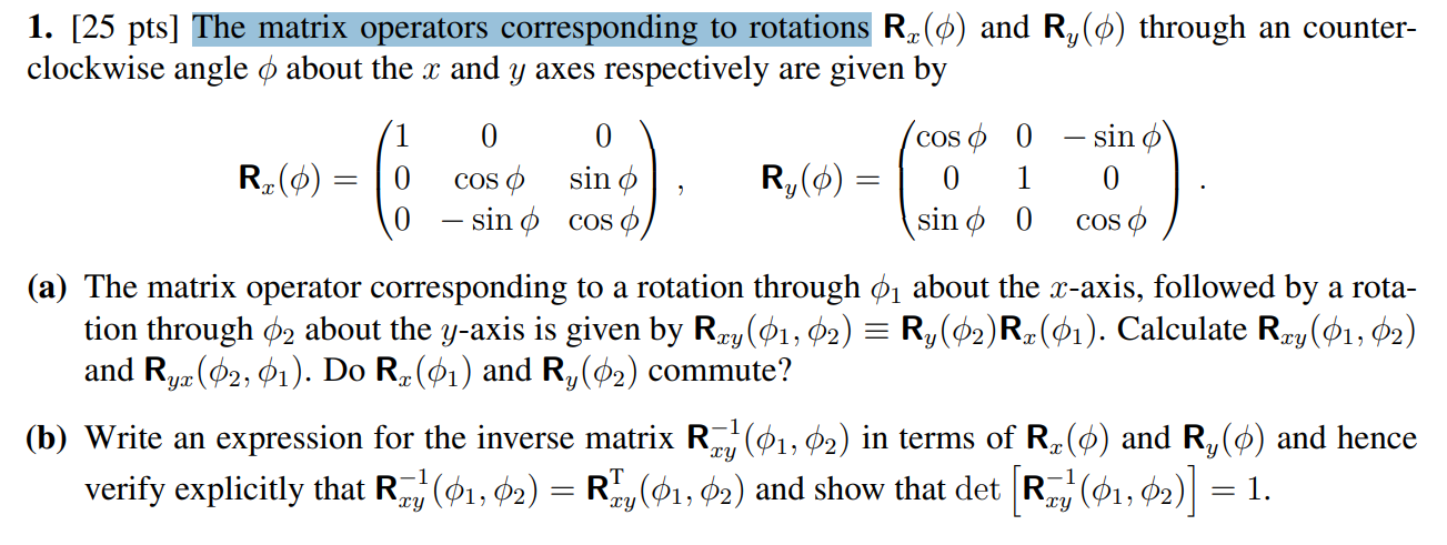Solved 1. [25 pts) The matrix operators corresponding to | Chegg.com