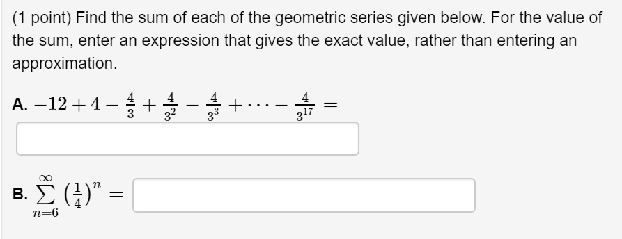 Solved (1 point) Find the sum of each of the geometric | Chegg.com