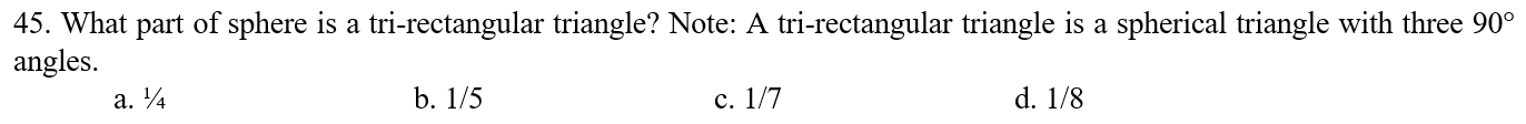 Solved 45. What part of sphere is a tri-rectangular | Chegg.com