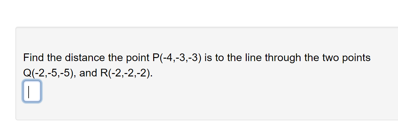 Solved Find the distance the point P(−4,−3,−3) is to the | Chegg.com
