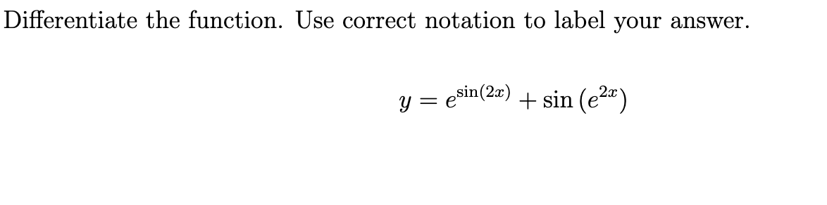 Solved Differentiate the function. Use correct notation to | Chegg.com