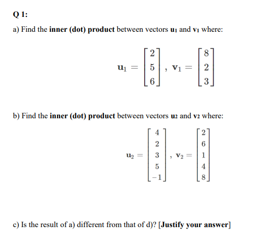 Solved a) Find the inner (dot) product between vectors u1 | Chegg.com