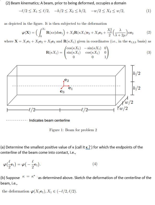 (2) Beam kinematics; A beam, prior to being deformed, | Chegg.com
