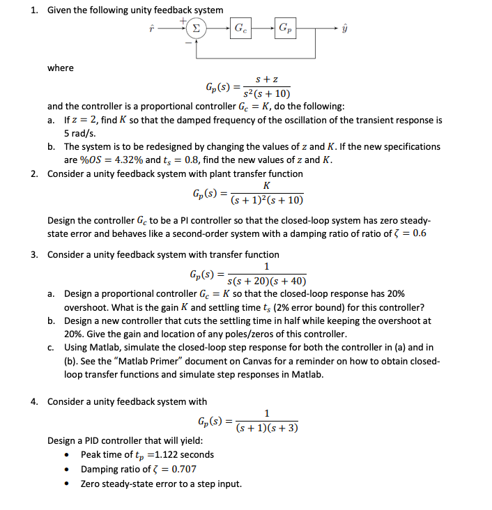 Solved 1. Given the following unity feedback system where | Chegg.com
