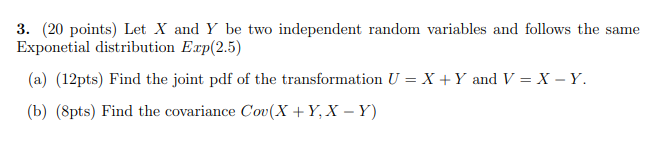 Solved 3. ( 20 points) Let X and Y be two independent random | Chegg.com