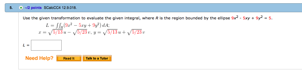 Solved Use the given transformation to evaluate the given | Chegg.com