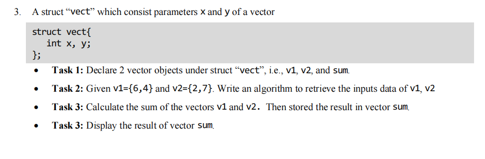 Solved 3. A struct“vect” which consist parameters x and y of | Chegg.com