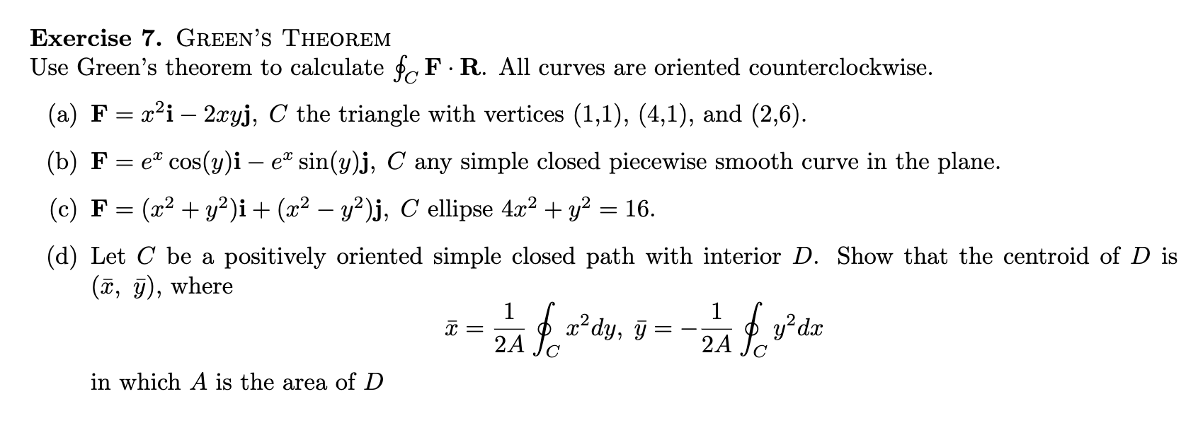Solved Exercise 7. GREEN'S THEOREM Use Green's theorem to | Chegg.com