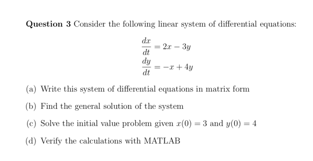 Solved Question 3 Consider the following linear system of | Chegg.com