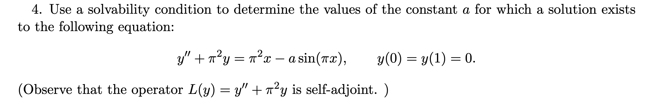 Solved 4. Use a solvability condition to determine the | Chegg.com