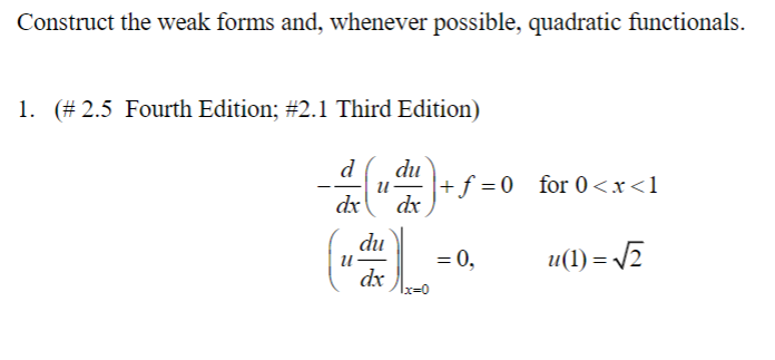 Solved Construct the weak forms and, whenever possible, | Chegg.com