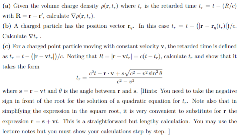Solved (a) Given the volume charge density ρ(r,tr) where tr | Chegg.com