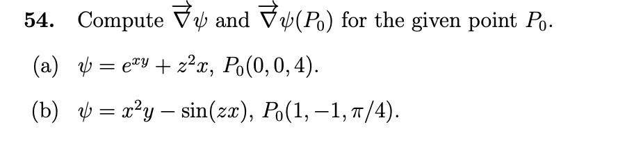 Solved 54. Compute ∇ψ and ∇ψ(P0) for the given point P0. (a) | Chegg.com