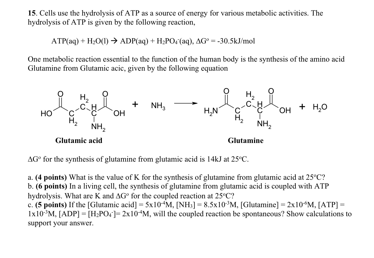 Solved 15. Cells use the hydrolysis of ATP as a source of | Chegg.com