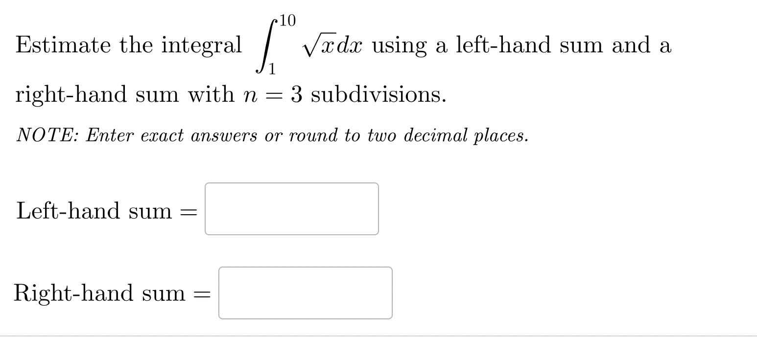 Solved Estimate the integral ∫110x2dx ﻿using a left-hand sum | Chegg.com