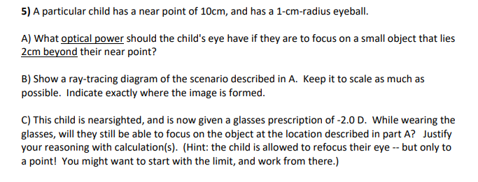 Solved 5) A particular child has a near point of 10cm, and | Chegg.com