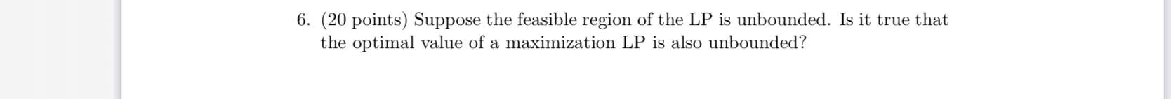 Solved 6. (20 points) Suppose the feasible region of the LP | Chegg.com